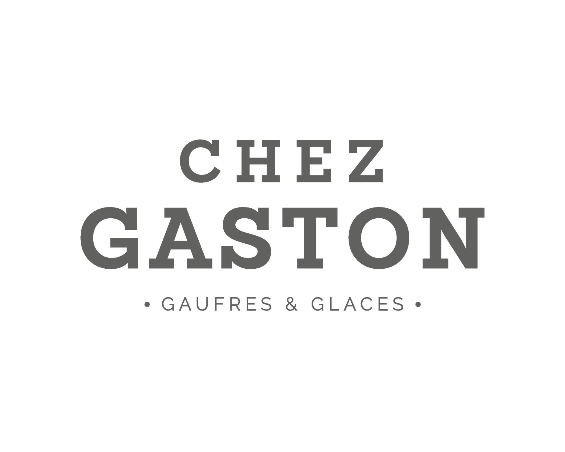 Chez Gaston - Commerce Chambéry, On Y vit